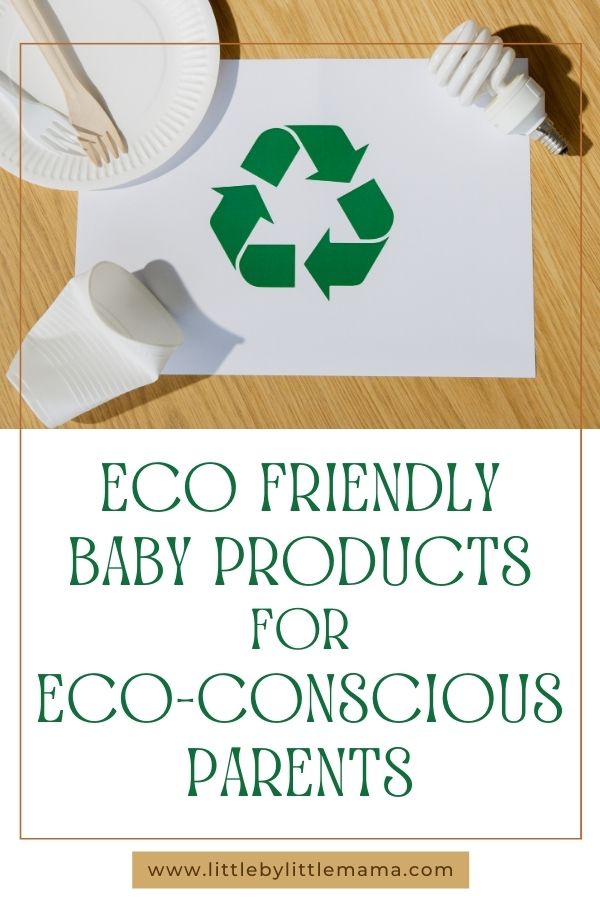Eco Friendly Baby Products for Eco-Conscious Parents