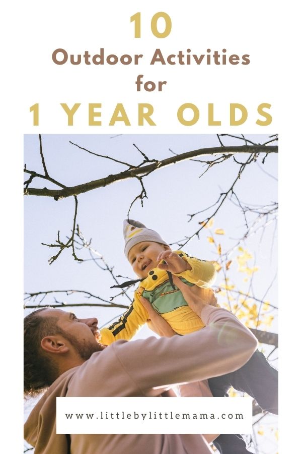 10 Outdoor Activities for 1 Year Olds