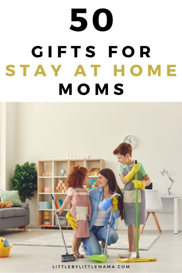 50 Gifts for Stay At Home Moms